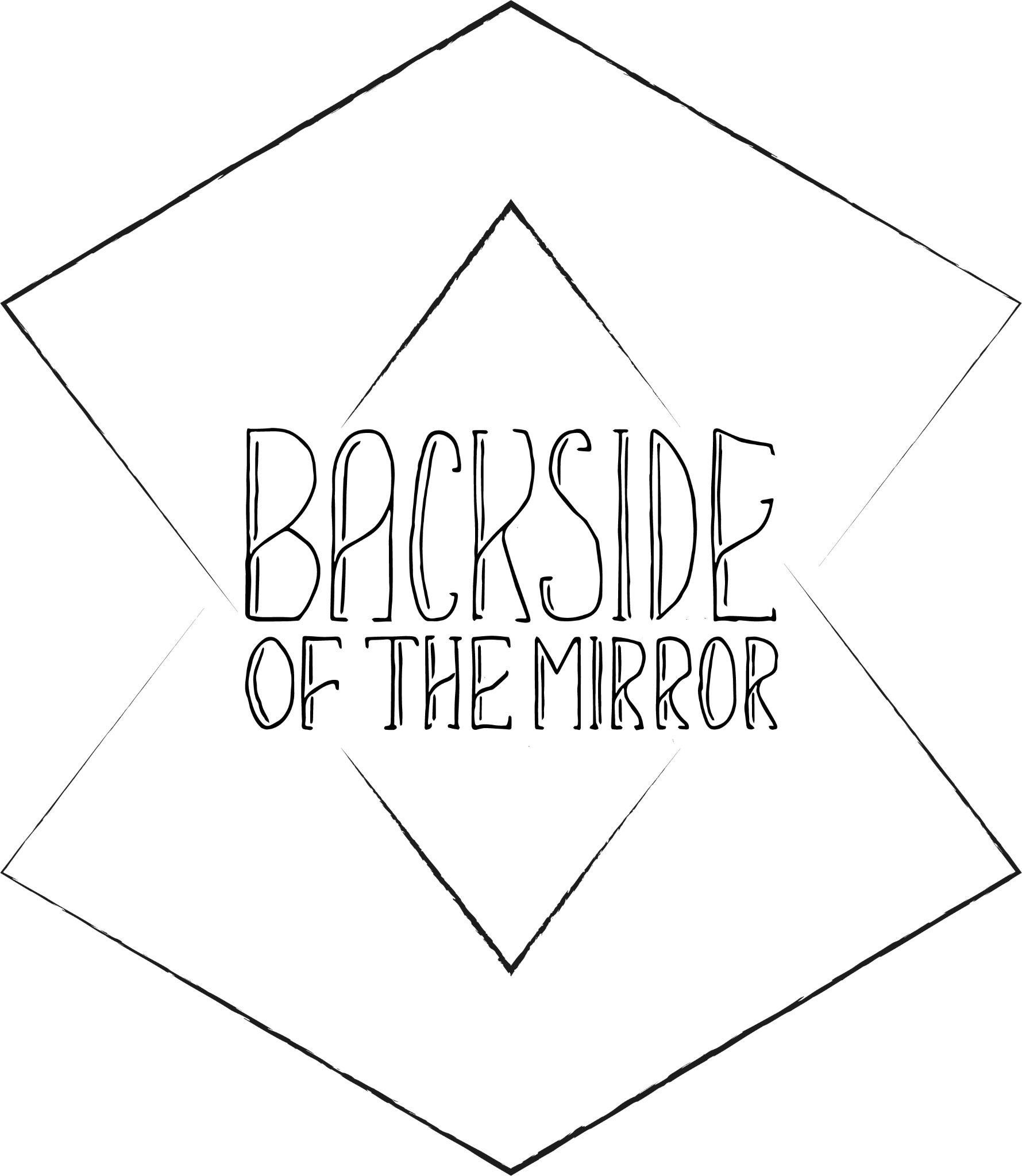 Home - BACKSIDE OF THE MIRROR